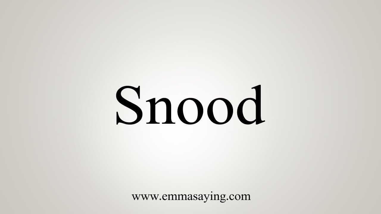 How To Say Snood - YouTube