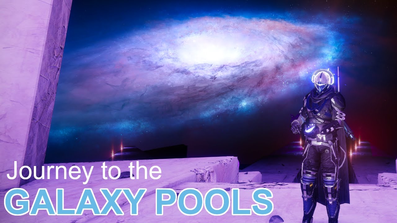 Destiny 2 | The Journey to Galaxy Pools - YouTube