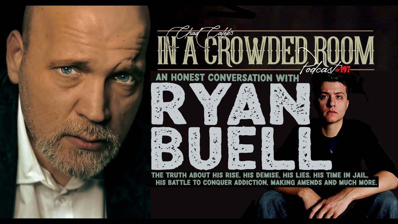 Ryan Buell discusses his rise, his demise, his lies, conquering ...