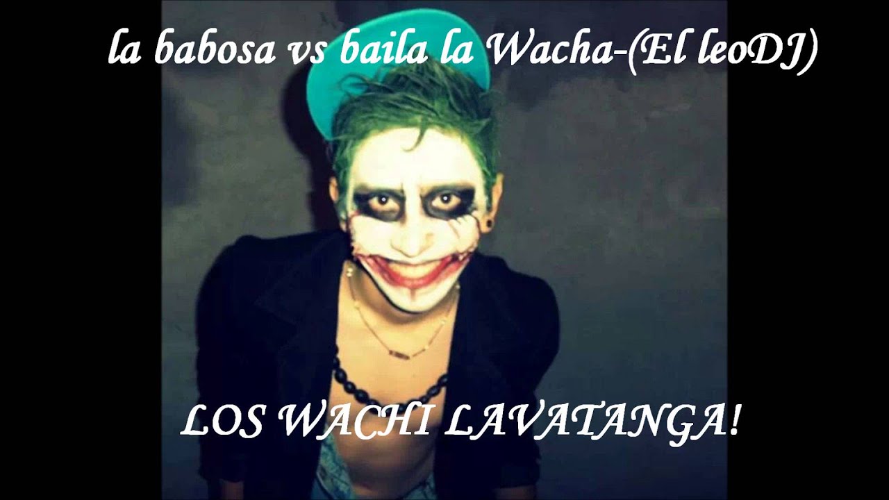 La babosa vs Baila la wacha El LeoDJ - YouTube