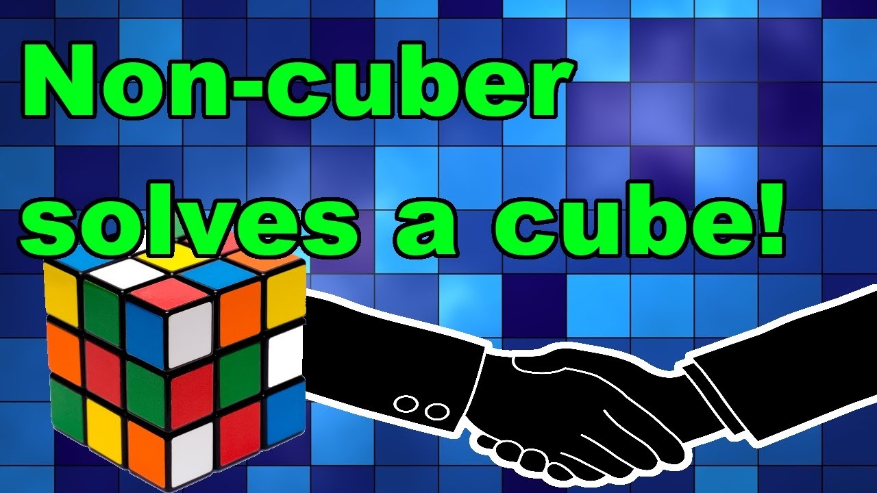 Showing a non-cuber how to solve the cube! - YouTube