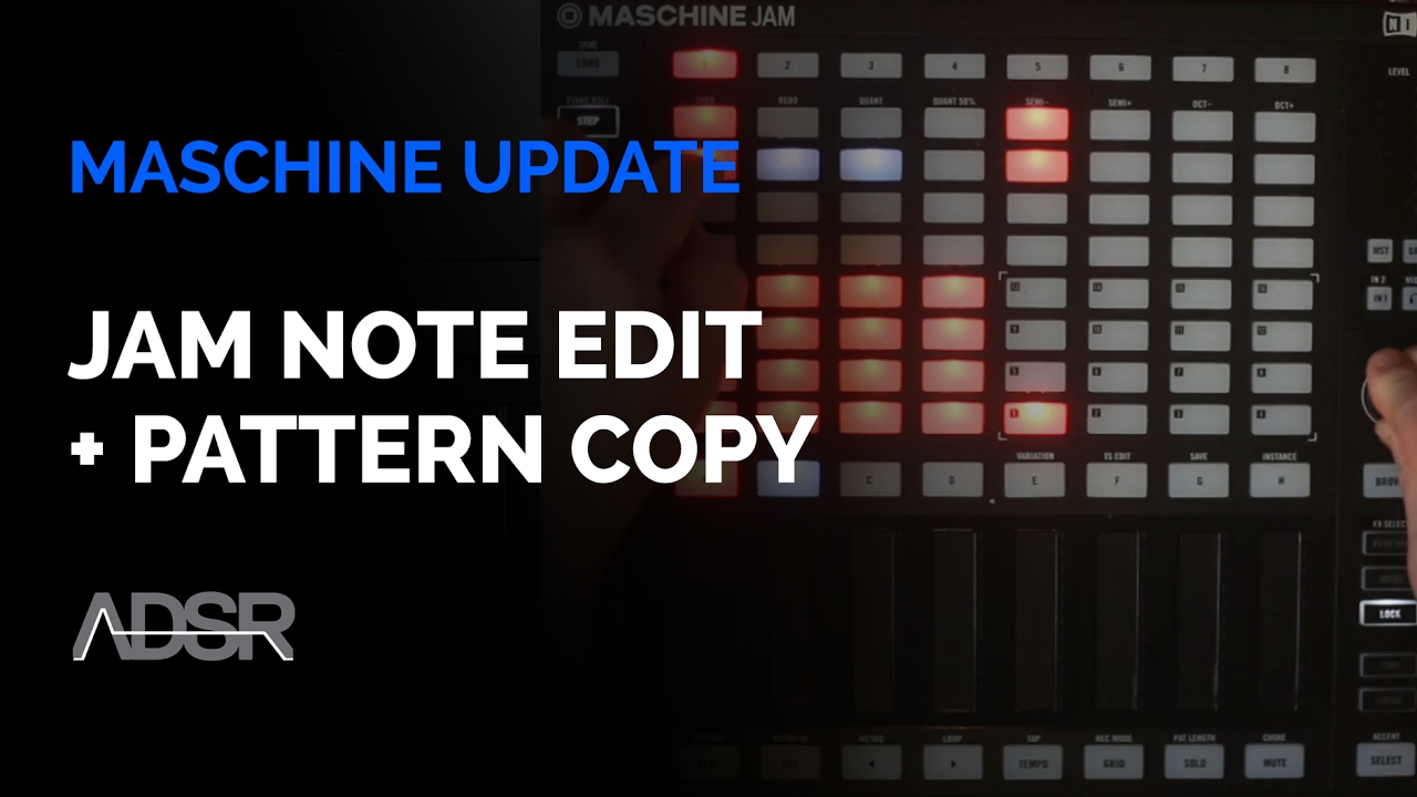 Maschine 2.6 Update : Jam Note Edit + Pattern Copy - YouTube