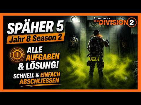 SPÄHER WOCHE 5 Jahr 8 Season 2 The Division 2 / The Division 2 Späher 5 Y8S2 /The Division 2 Deutsch