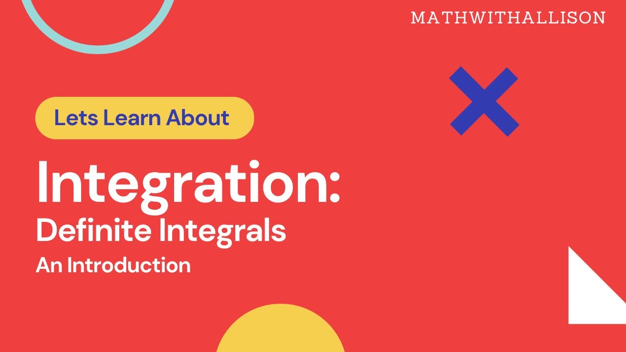 Calculus 1 - Integration: Definite Integrals - YouTube