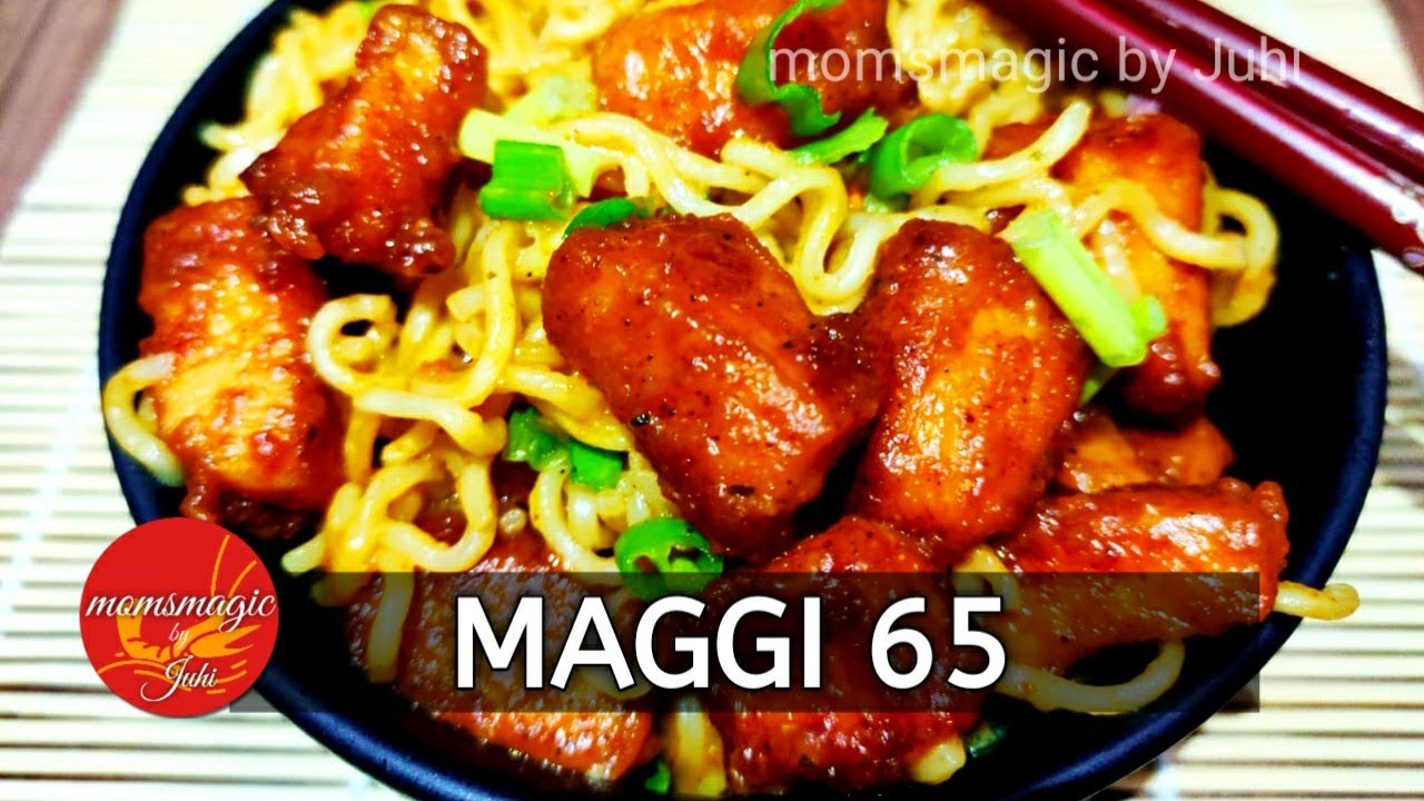 Maggi 65 l Maggi Chicken 65 l Spicy Maggi 65 recipe l Maggi Recipe ...