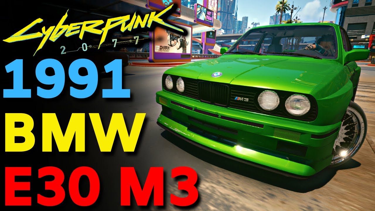 Cyberpunk 2077 - BMW E30 M3 Car Mod - YouTube