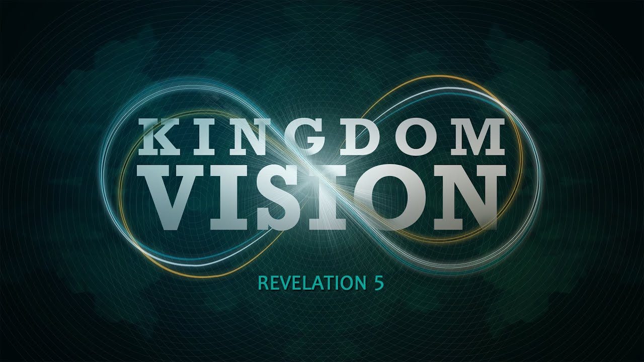 Kingdom Vision - YouTube