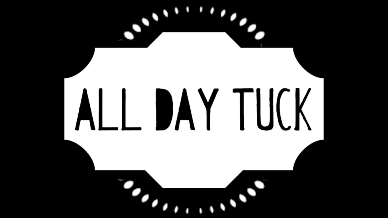 All Day Tuck - Gloria - YouTube