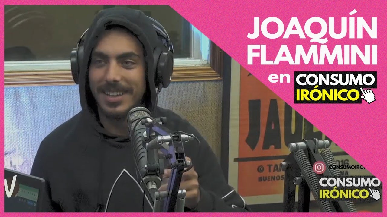 JOAQUÍN FLAMMINI EN #ConsumoIrónico - YouTube