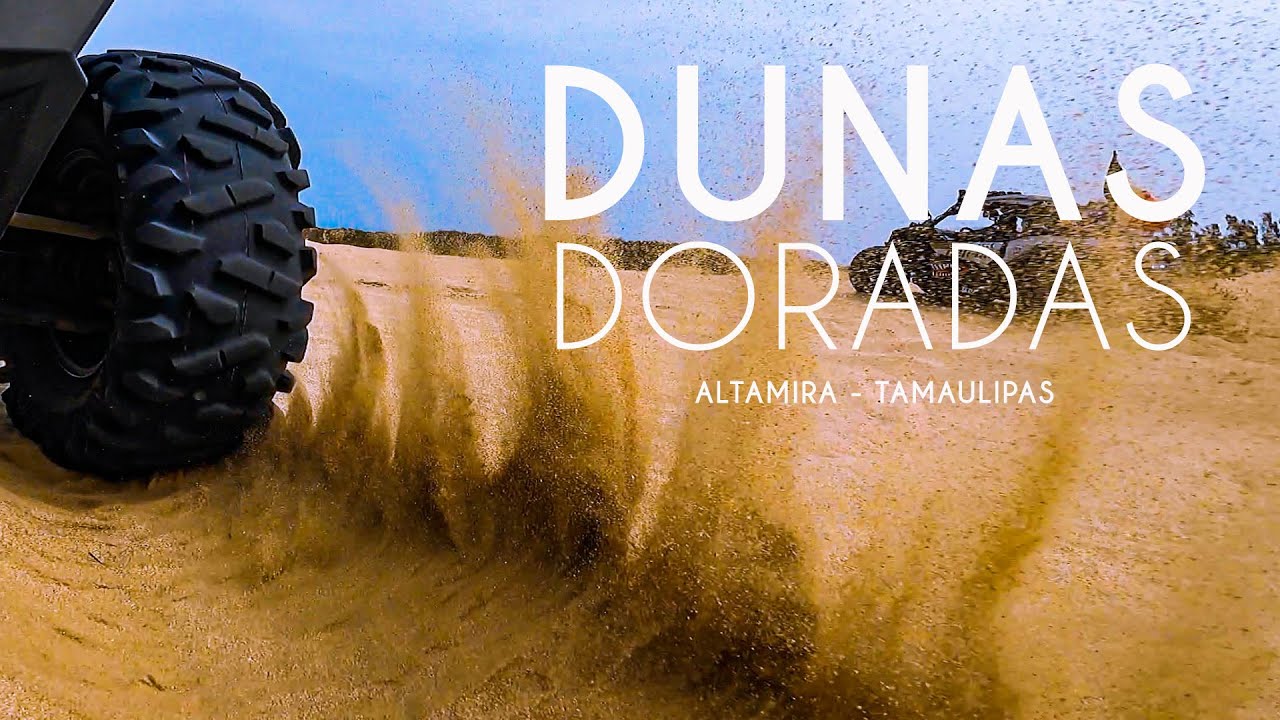 La joya escondida de Tamaulipas: DUNAS DORADAS ALTAMIRA | El Aventurero ...