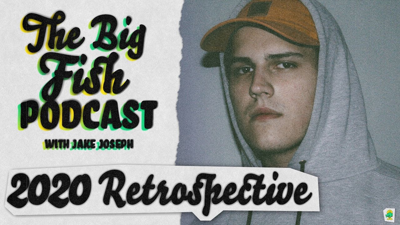 EP 16 - 2020 Retrospective - The Big Fish Podcast - YouTube