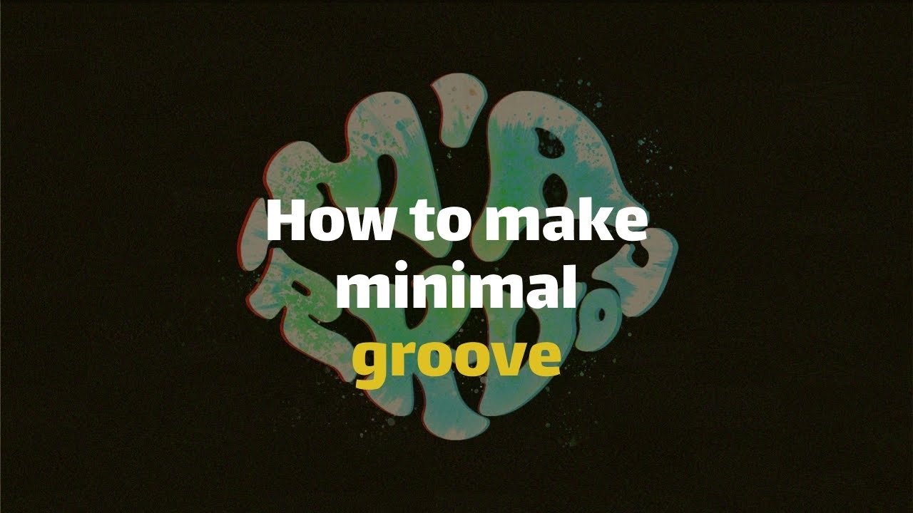 How to make minimal groove texture - YouTube