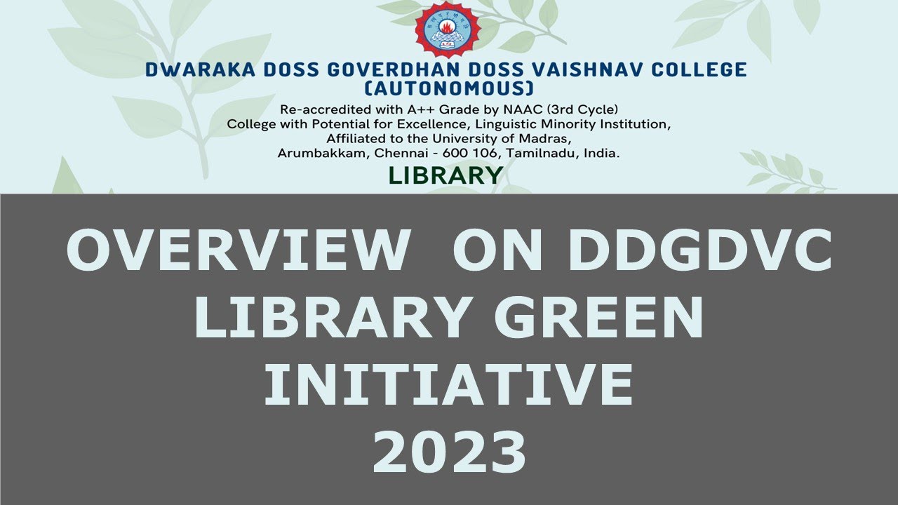 Overview on DDGDVC Library Green Initiative 2023 - YouTube