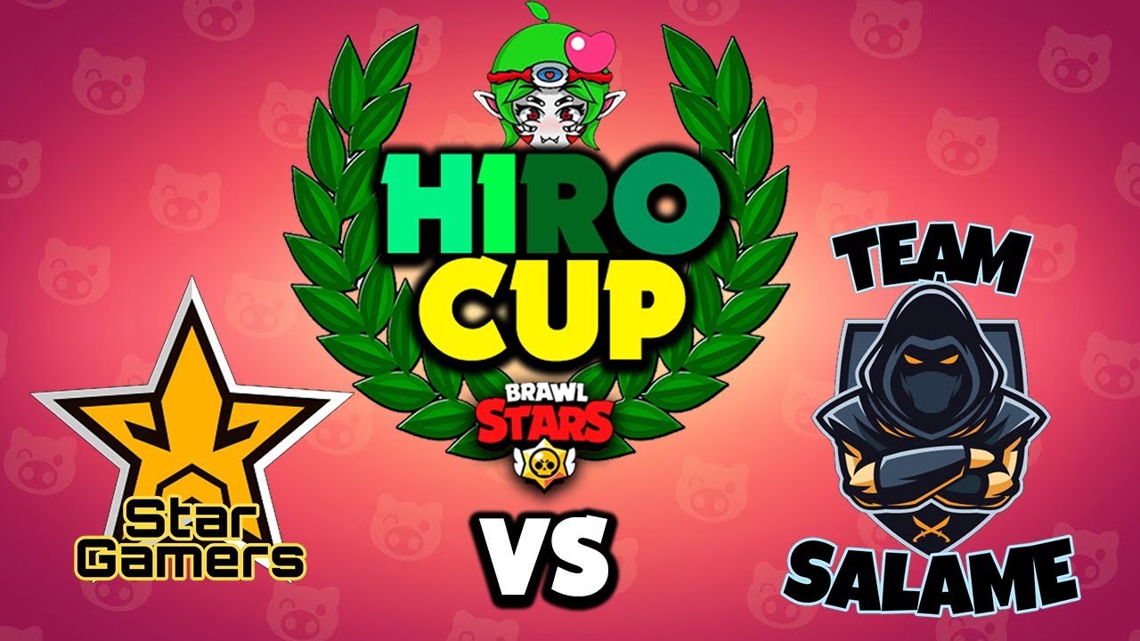 HIRO CUP #1 | Stars Gamers VS Team Salame | Cuartos de Final -Brawl ...