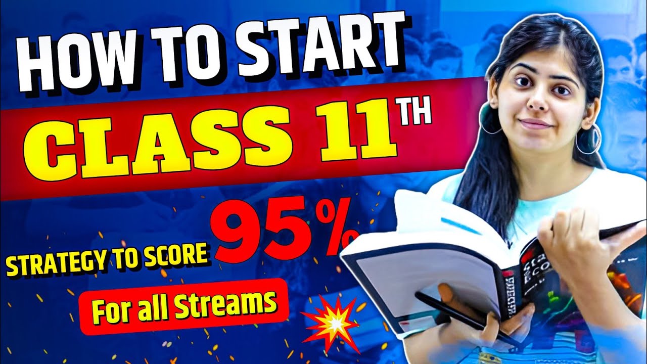 How to Start Class 11 | Strategy To Get 95% for all streams #newbatch ...