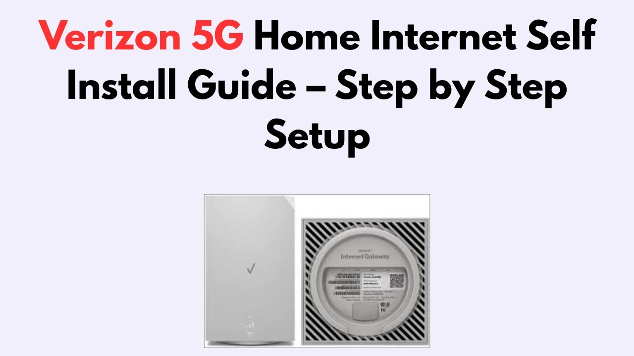 Verizon 5G Home Internet Self Install Guide – Step by Step Setup - YouTube