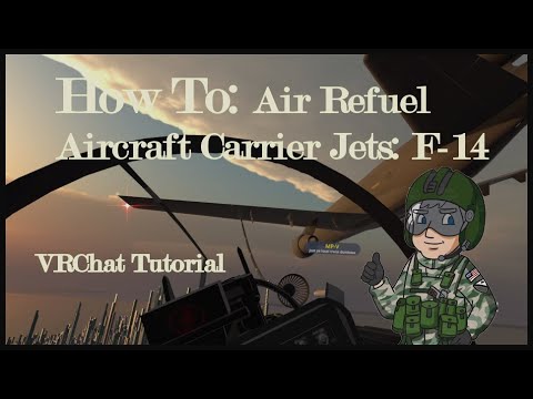 (VRChat) How to Air Refuel - Aircraft Carrier Jets: F14 - YouTube