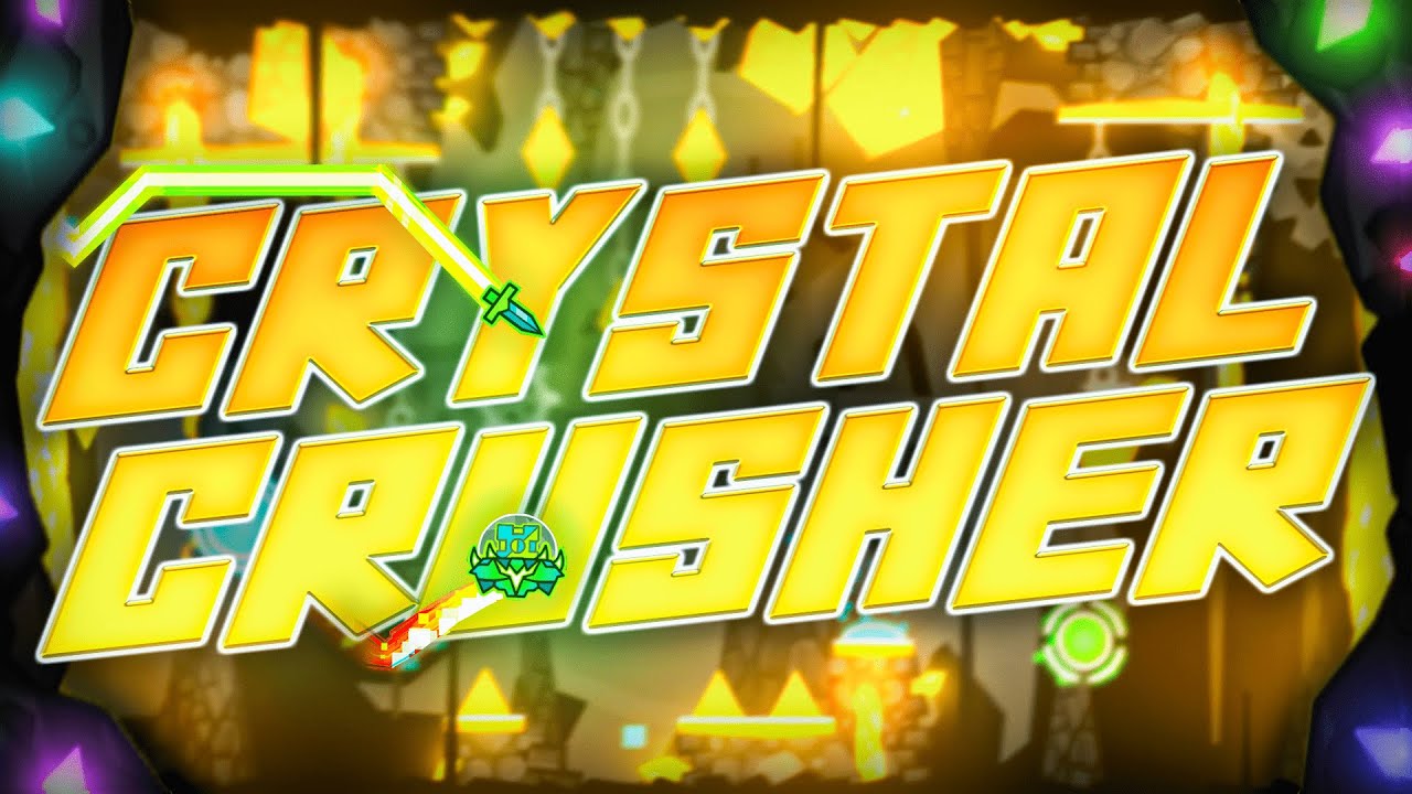Geometry Dash - Crystal Crusher (Extreme Demon) by Zeniux [Top 60 ...