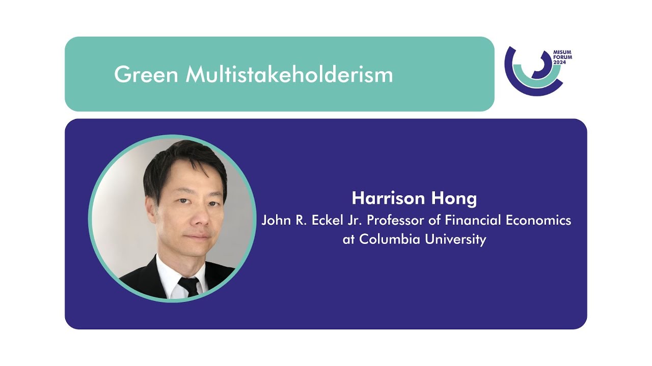 Misum Forum 2024 Academic address - Professor Harrison Hong - YouTube