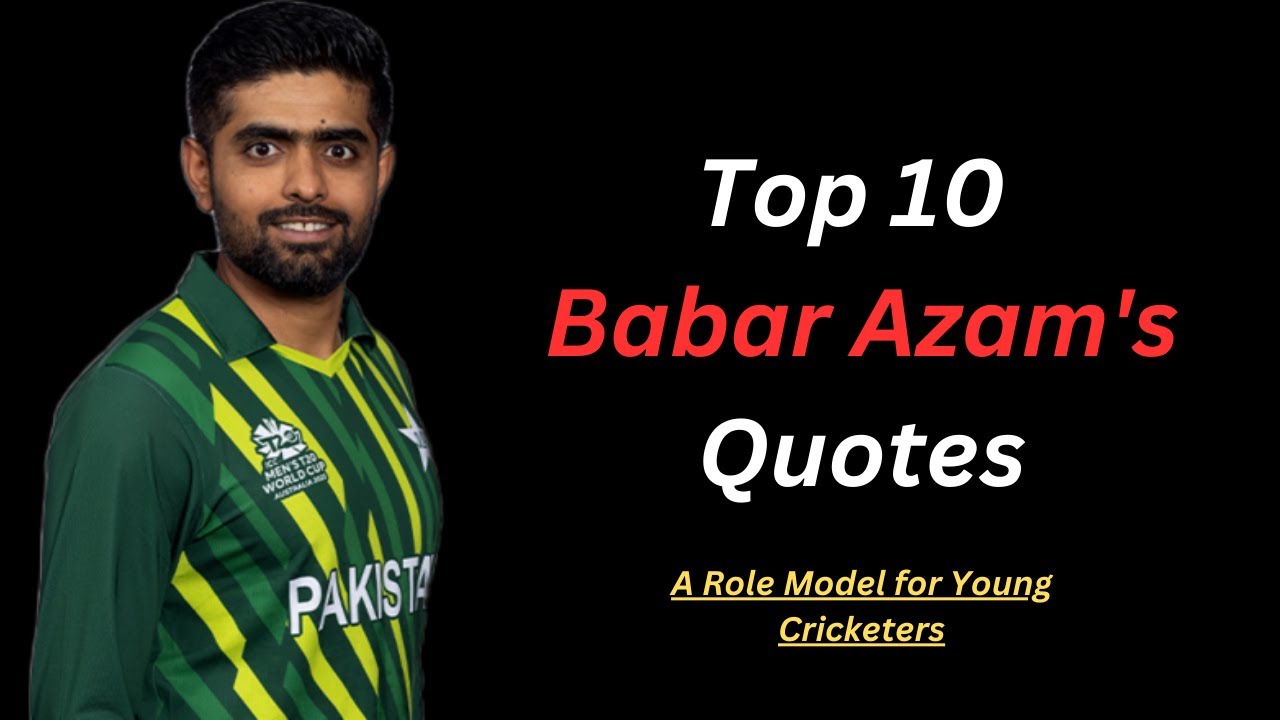 Top 10 Babar Azam's Quotes on Cricket, Life, and Success #quotes # ...