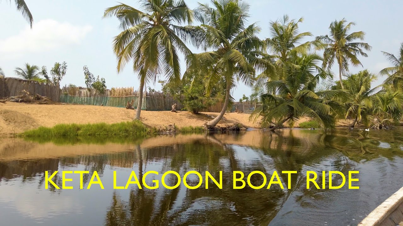 VISIT GHANA | Boat Ride on the Keta Lagoon after Tidal Waves. - YouTube