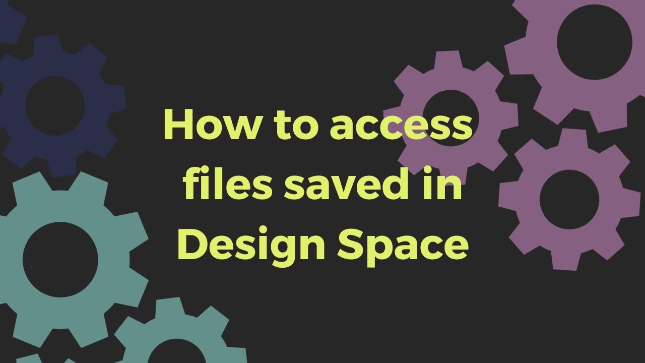 How to access files saved in Cricut Design Space, for use in other ...
