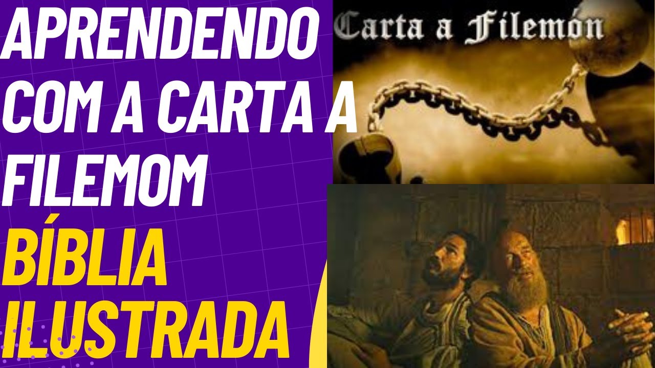 APRENDENDO COM A CARTA A FILEMOM | BÍBLIA ILUSTRADA - YouTube