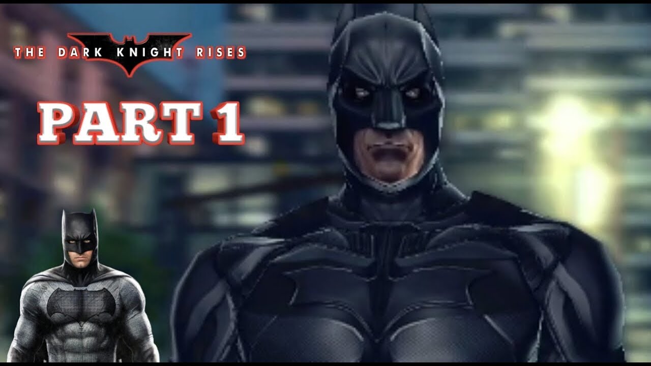 Batman:The Dark Knight Rises (PART 1) android gameplay - YouTube