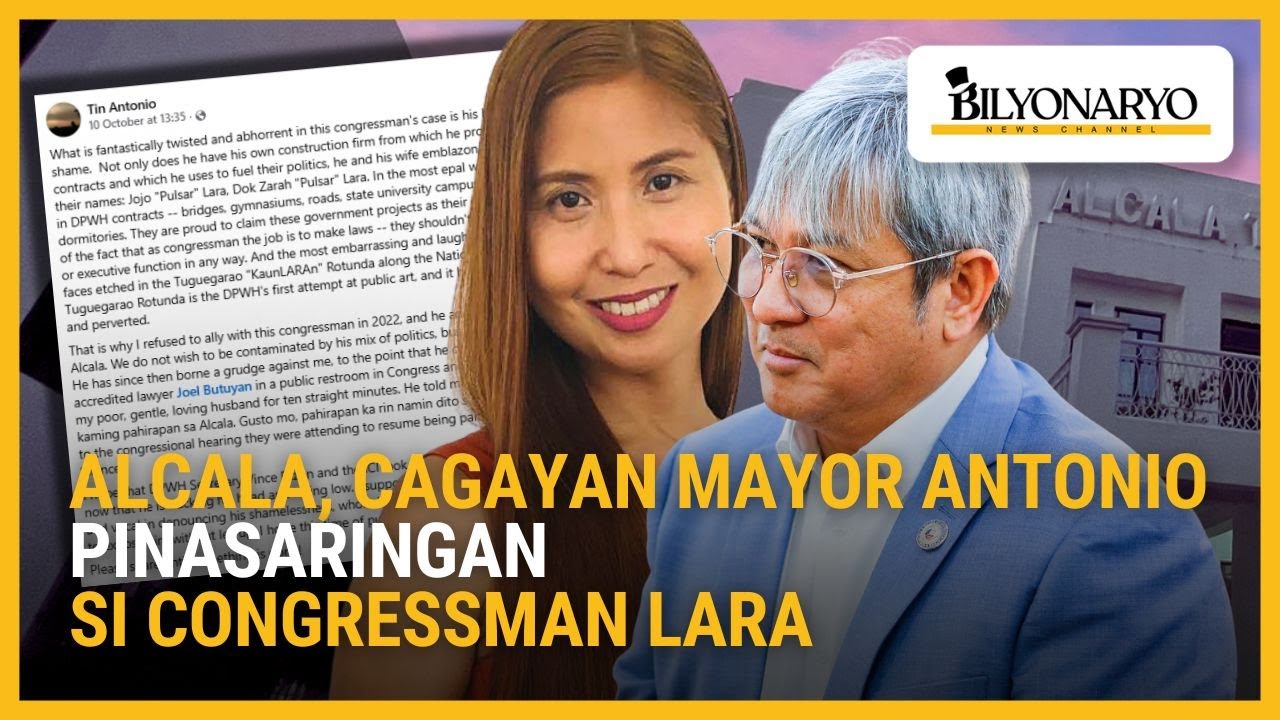 Alcala, Cagayan Mayor Antonio pinasaringan si Congressman Lara | Agenda ...