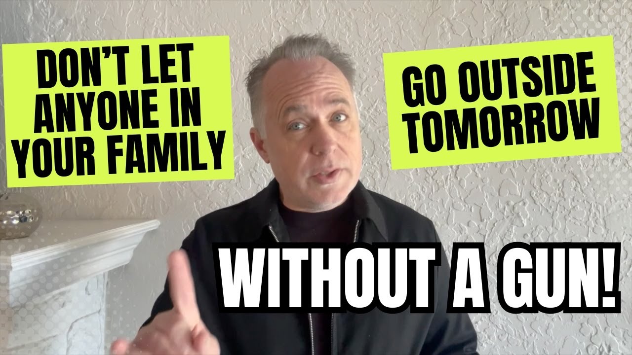 Don't Let ANYONE In Your Family Go Outside Tomorrow Without A Gun ...