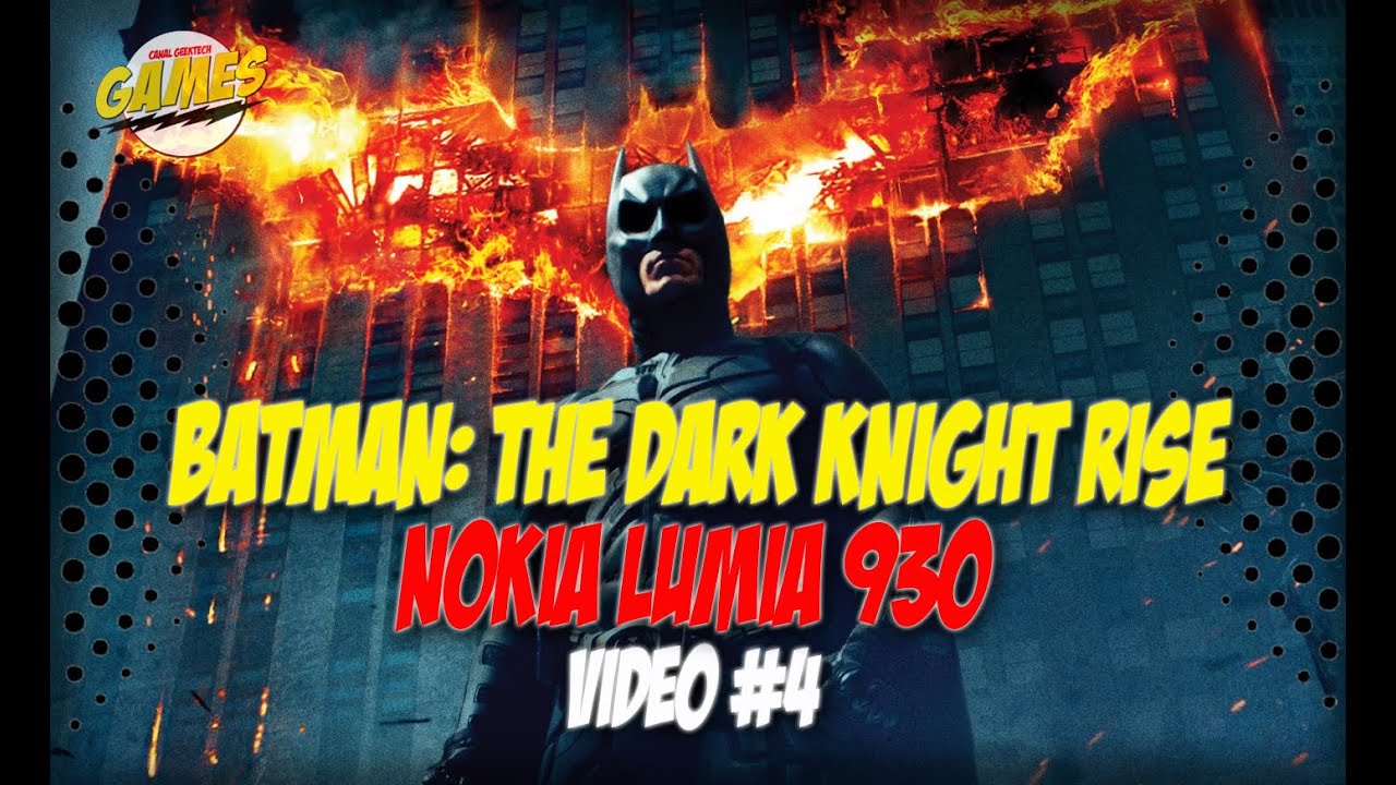 BATMAN: The Dark Knight Rises no Nokia Lumia 930 Windows 10 Mobile ...
