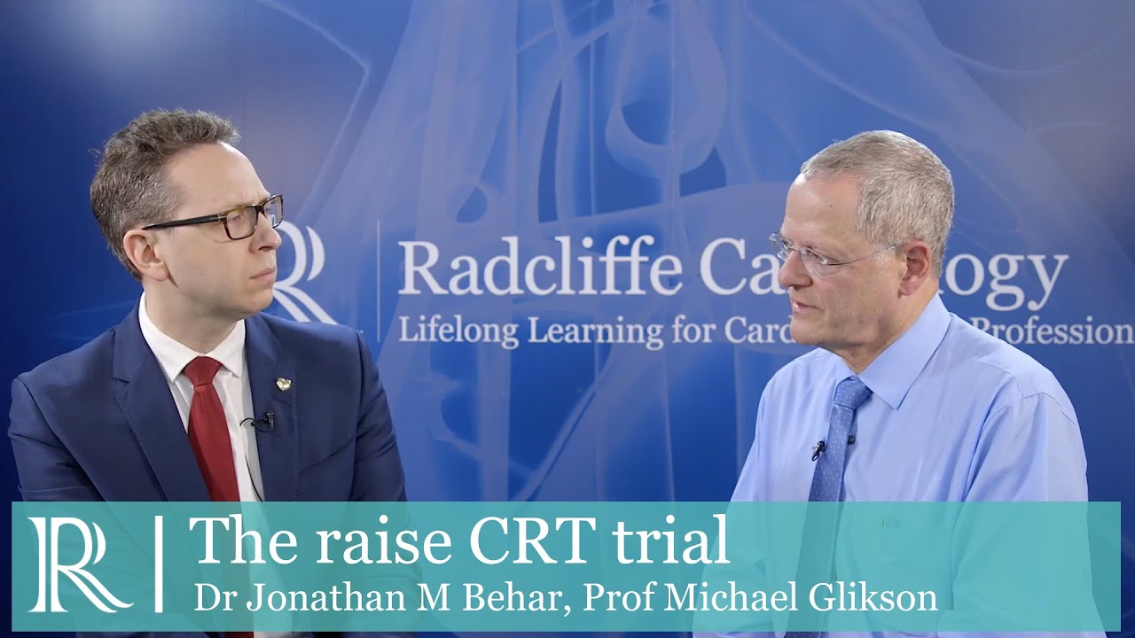 EHRA 2019: RAISE CRT Trial - Jonathan Behar & Michael Glikson - YouTube