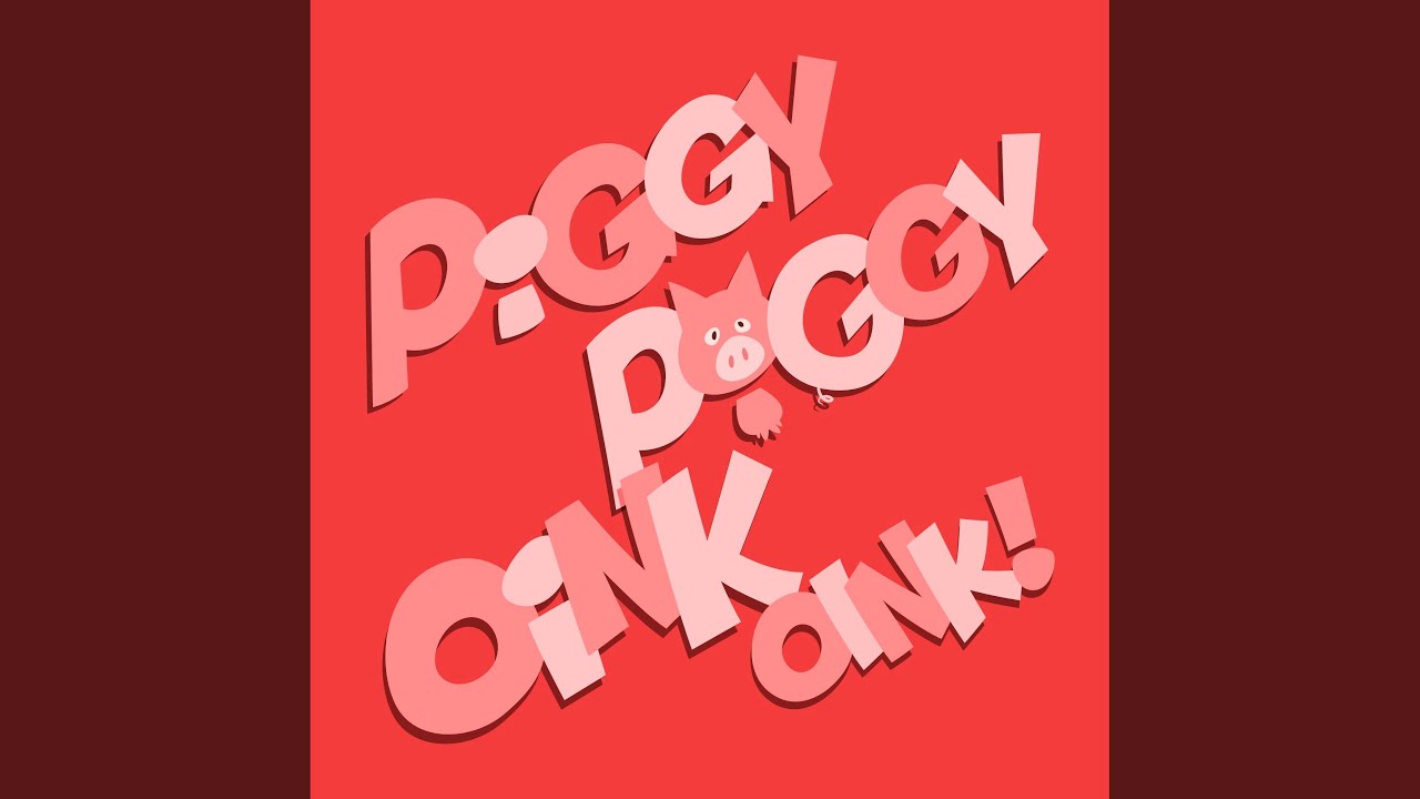 Piggy Oink Oink - YouTube