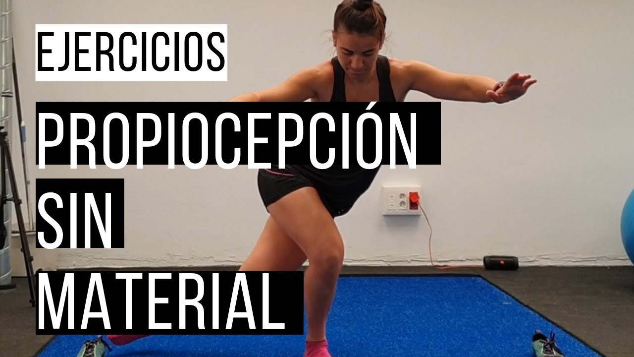 EJERCICIOS DE PROPIOCEPCIÓN SIN MATERIAL - YouTube