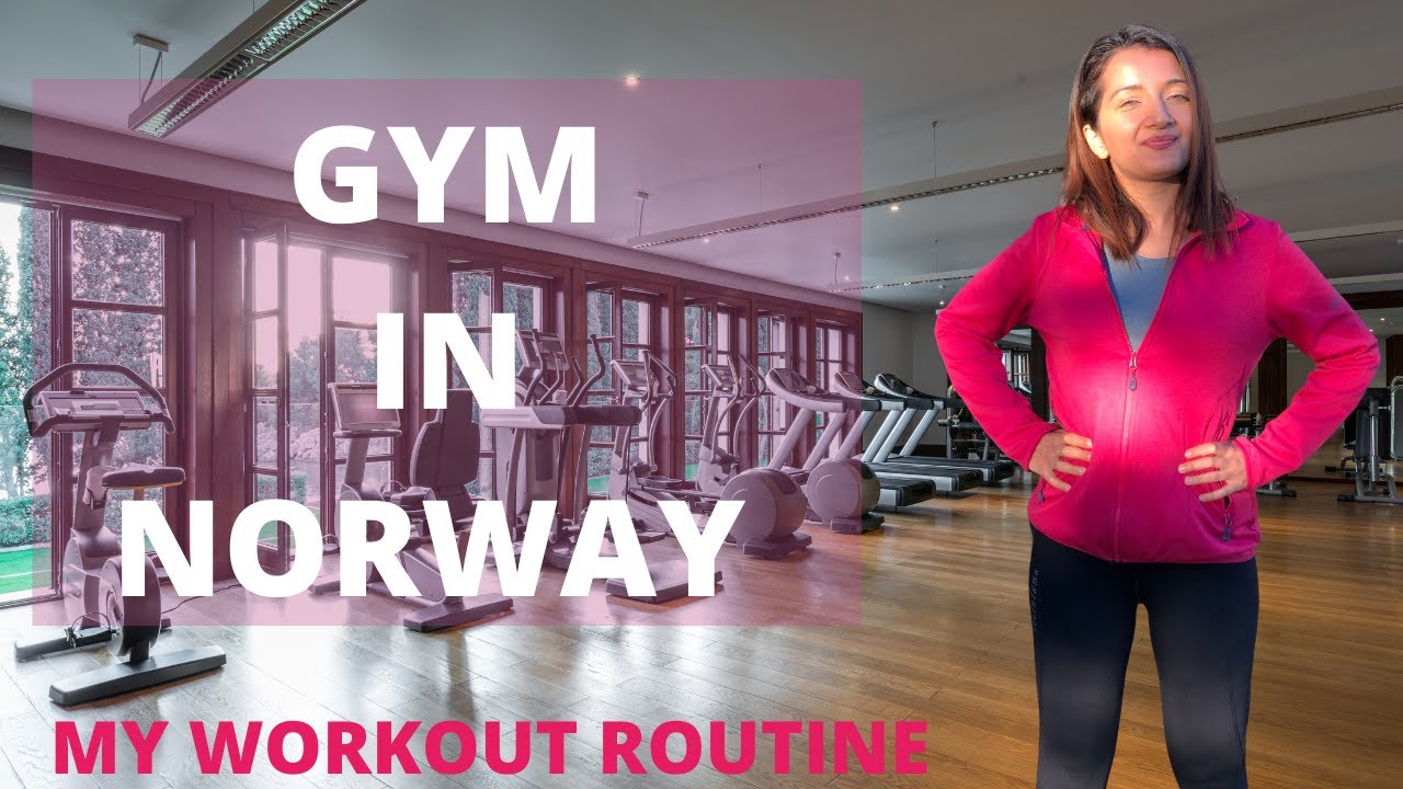 GYM IN NORWAY [MY WORKOUT ROUTINE] | OSLO VLOGS - YouTube