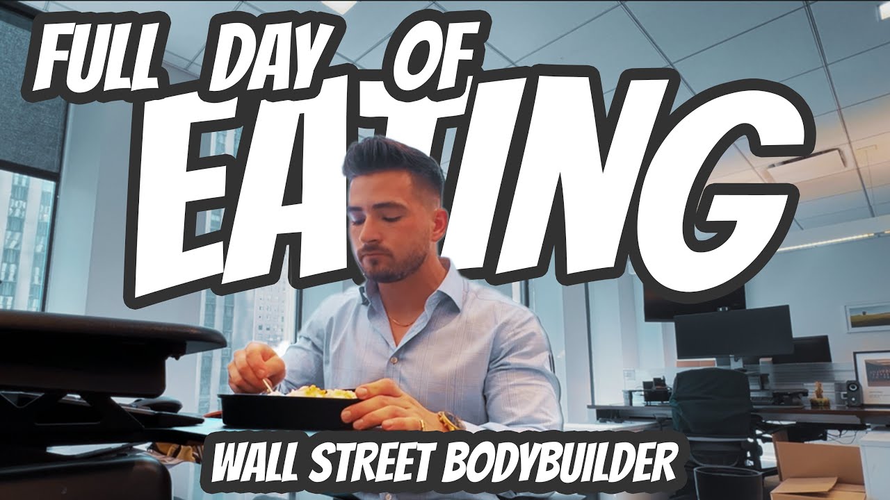 FULL DAY OF EATING || Bodybuilder Diet on Wall Street - YouTube