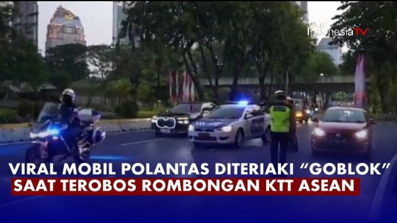 Viral Mobil Polantas Diteriaki "Goblok", Saat Terobos Rombongan KTT ...