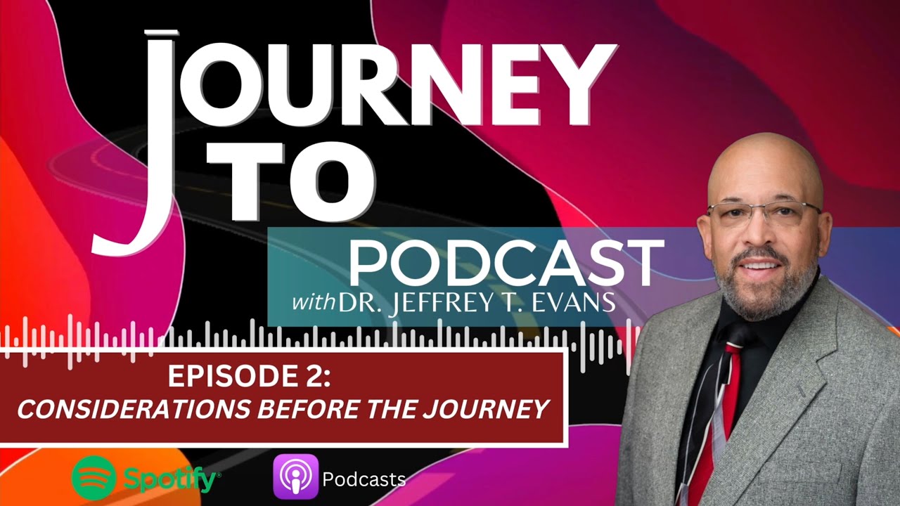 EPISODE 2: PhD "Considerations Before the Journey" | Journey To Podcast ...