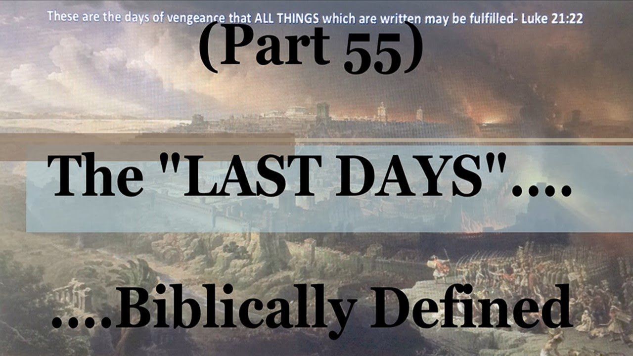 #55) The ONLY Biblical "Last Days" Belonged To Israel ONLY (The Last ...