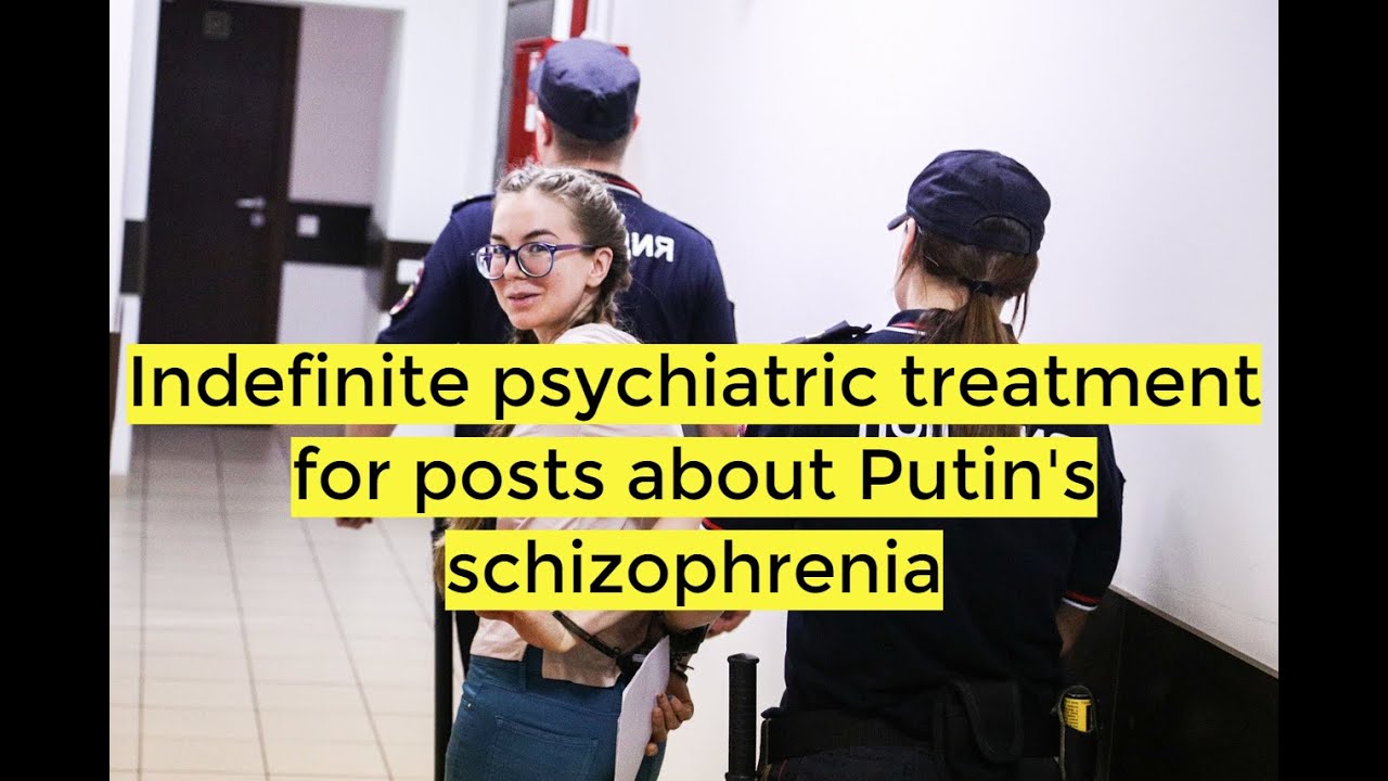 Indefinite psychiatric treatment for posts about Putin's schizophrenia ...