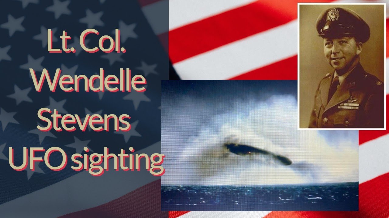 Lt. Colonel Wendelle Stevens UFO Sighting - YouTube