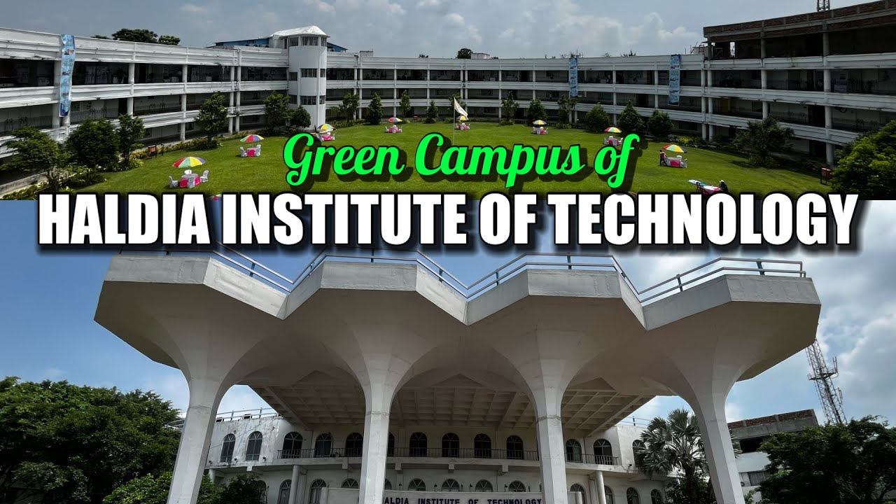 Haldia Institute of Technology Campus Tour | HIT Haldia - YouTube