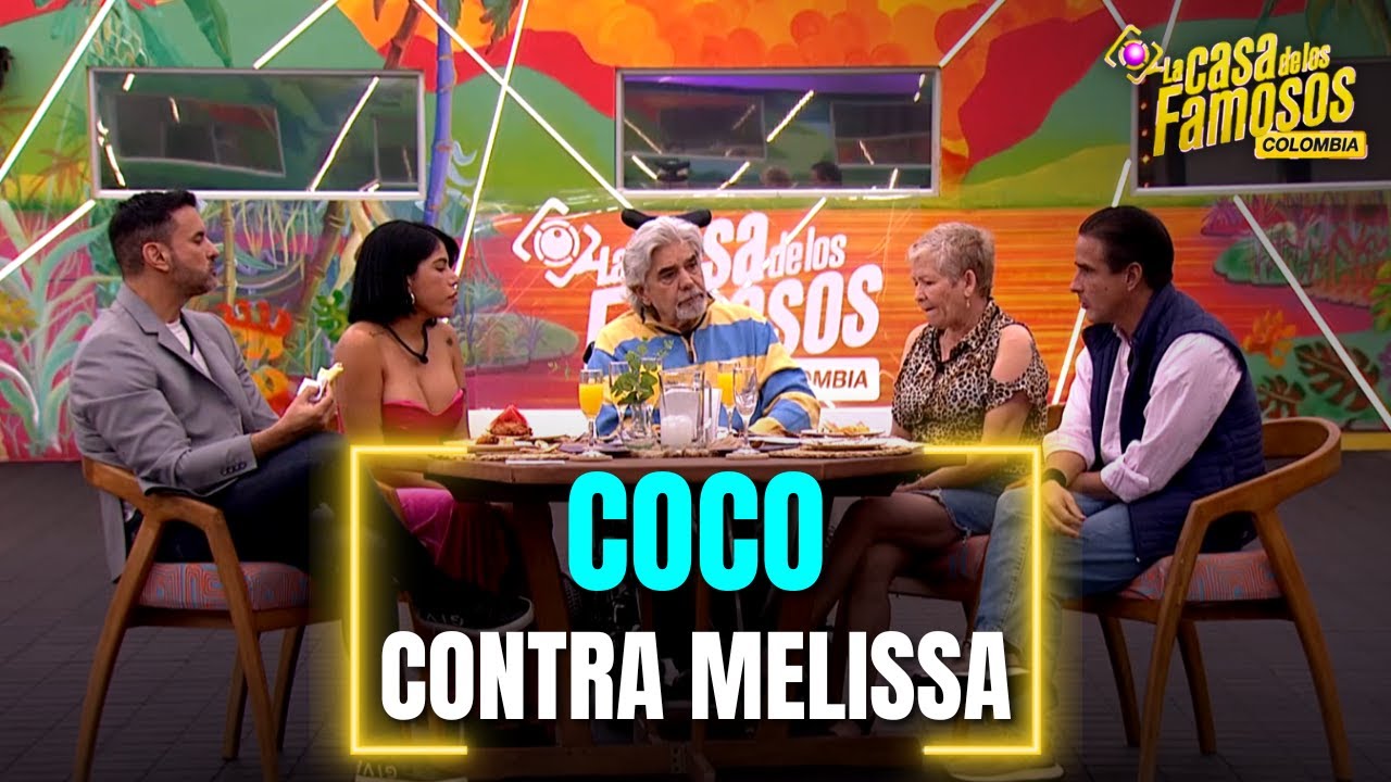 “Melissa una PERSONA RESENTIDA”, Coco se confiesa en La casa de los ...