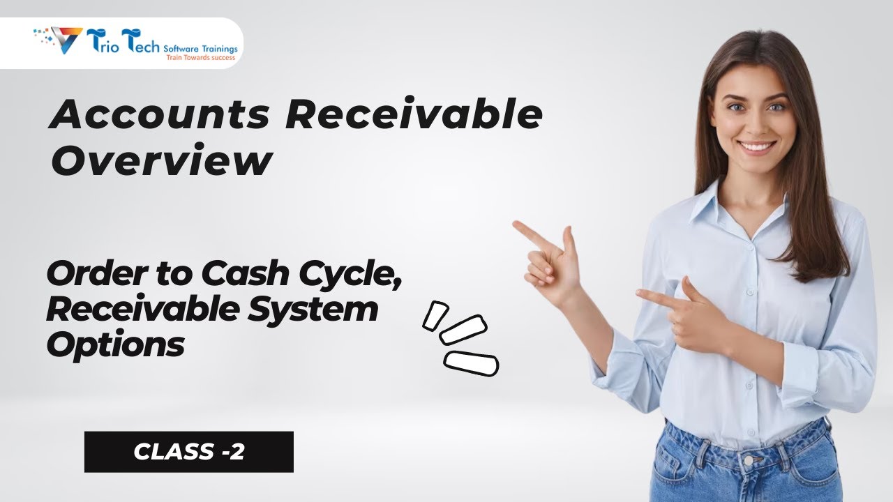 Accounts Receivable Overview, Order to Cash Cycle, Receivable System ...