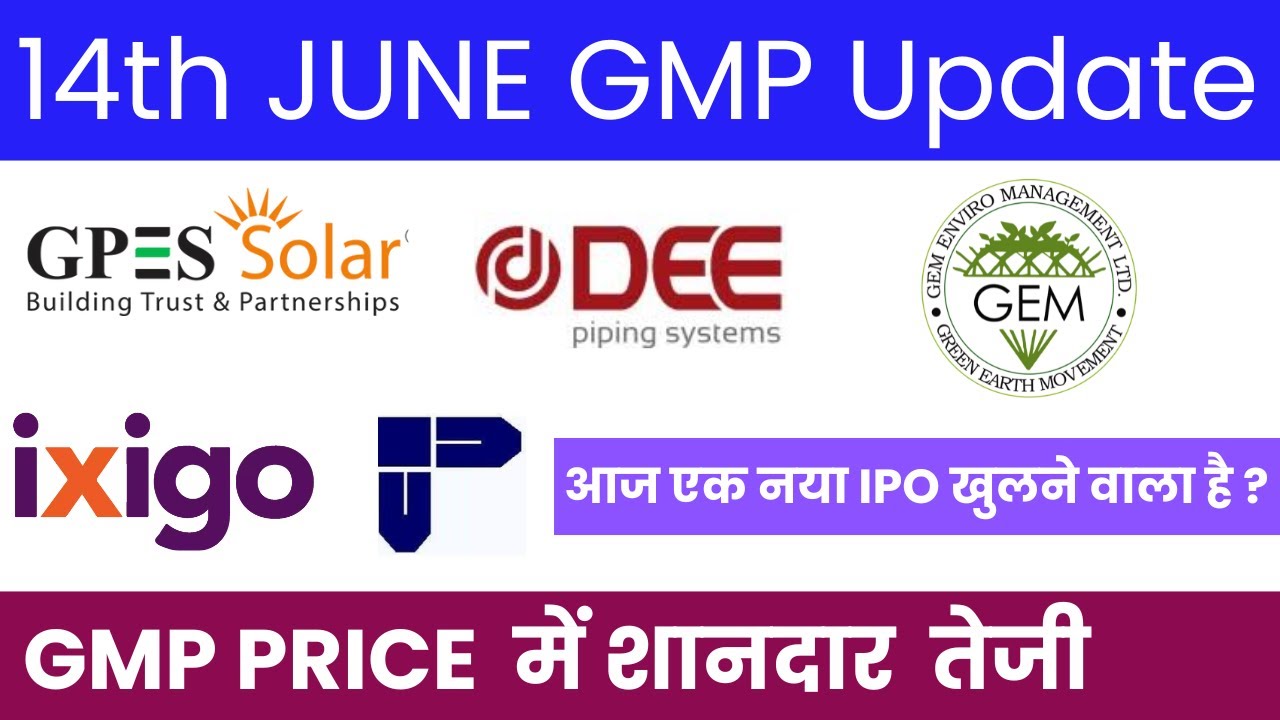 ixigo IPO GMP|GPES Solar IPO | United Cotfab IPO | Dee Development ...
