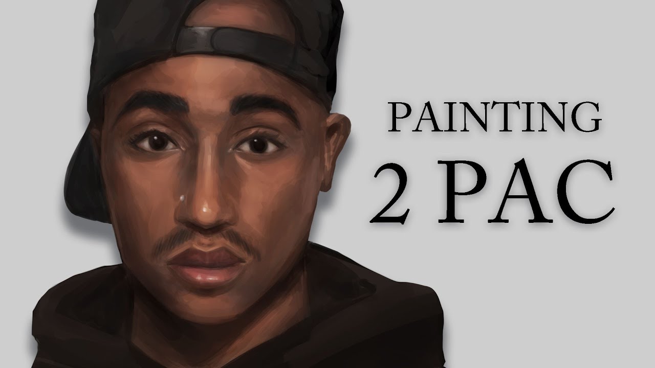 PAINTING 2 PAC (Time Lapse) - YouTube