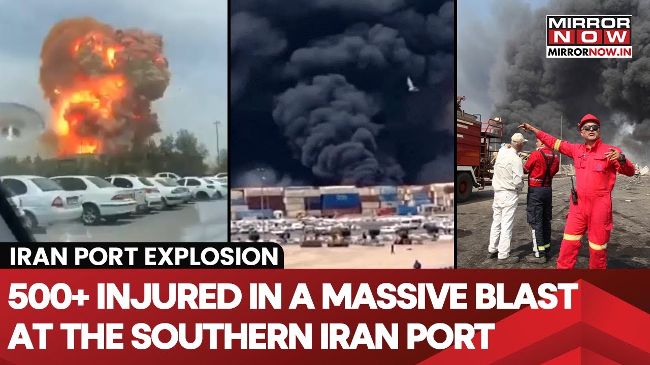 Iran Port Explosion: 500+ People Injured, Massive Blast Causes Thick ...