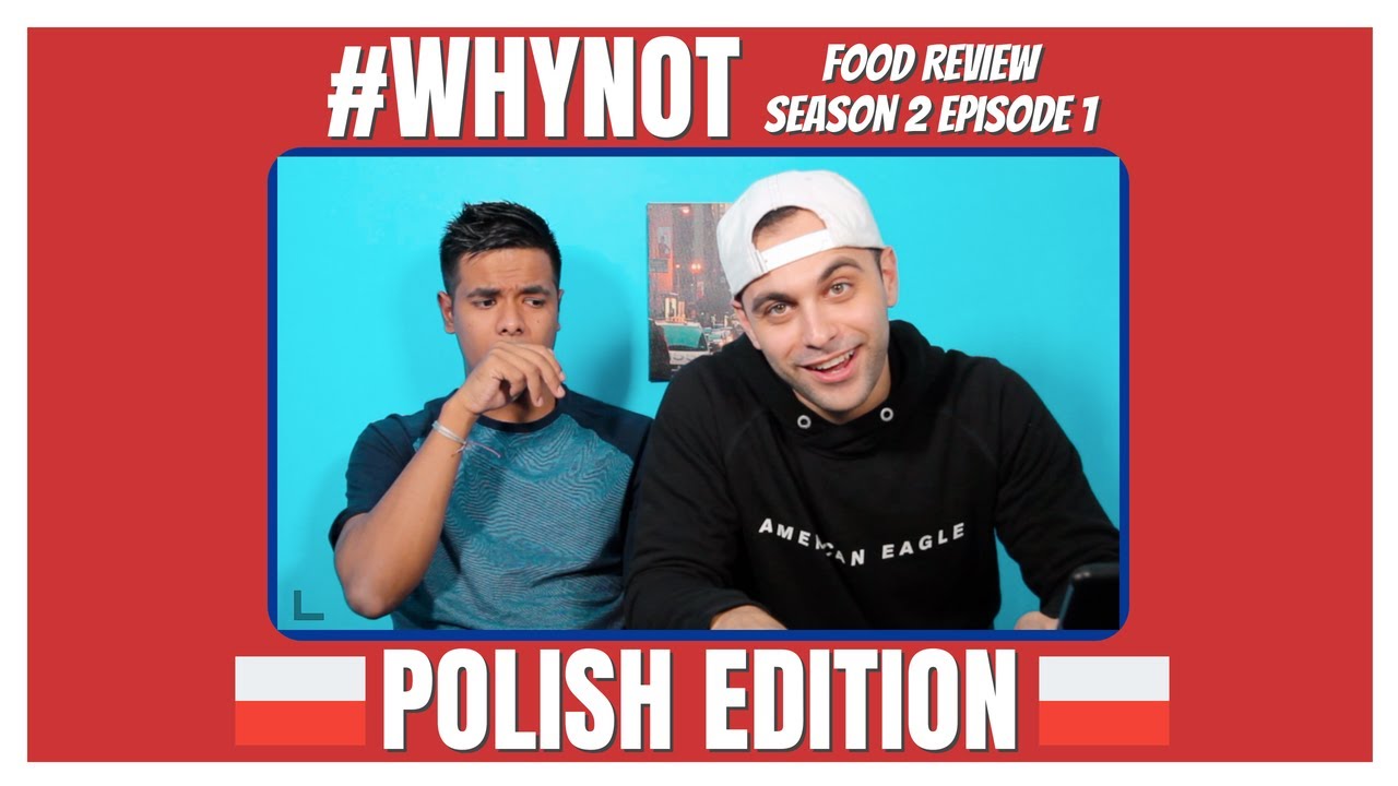 #WHYNOT S2 EP1: POLISH SNACKS TASTE TEST - YouTube