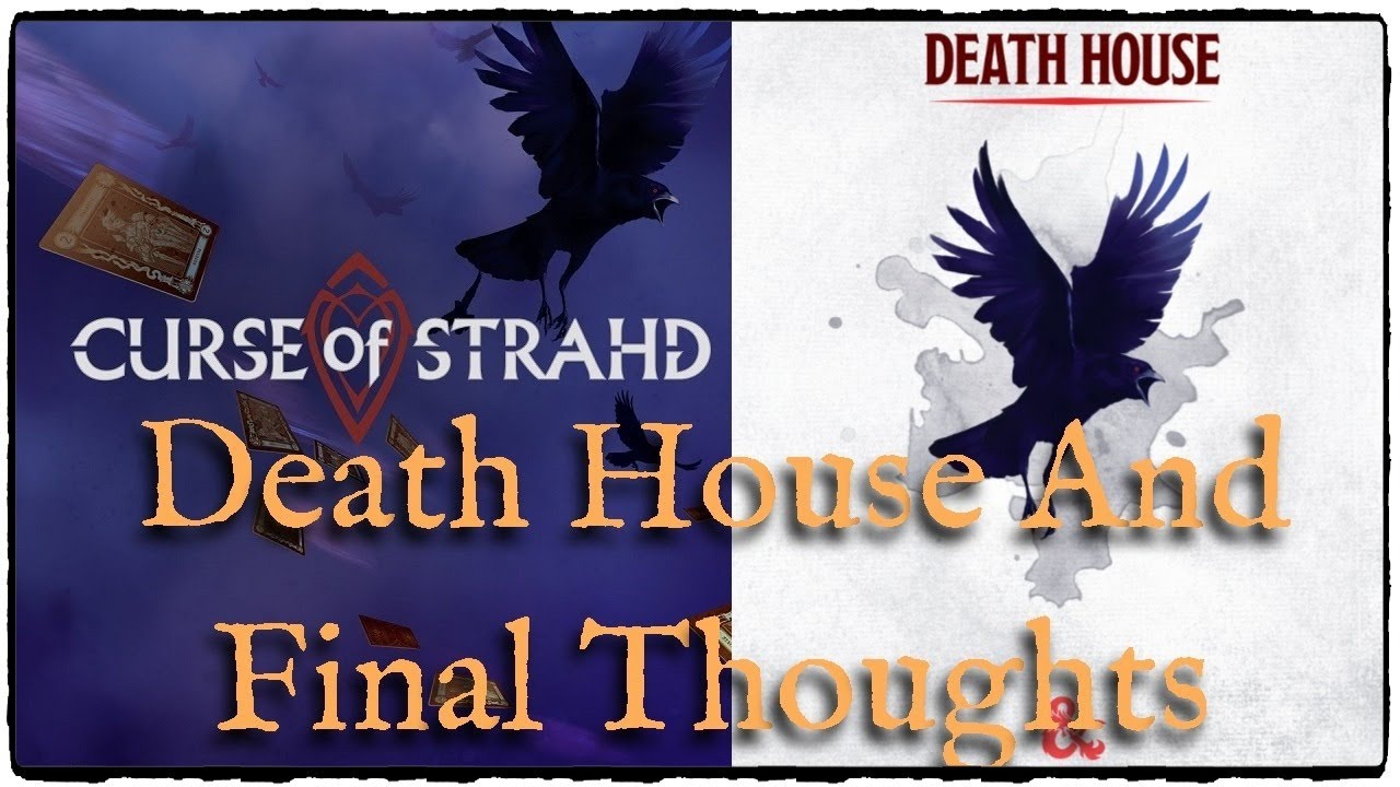 Curse of Strahd- Why It's So Good FINALE [Death House and Final ...