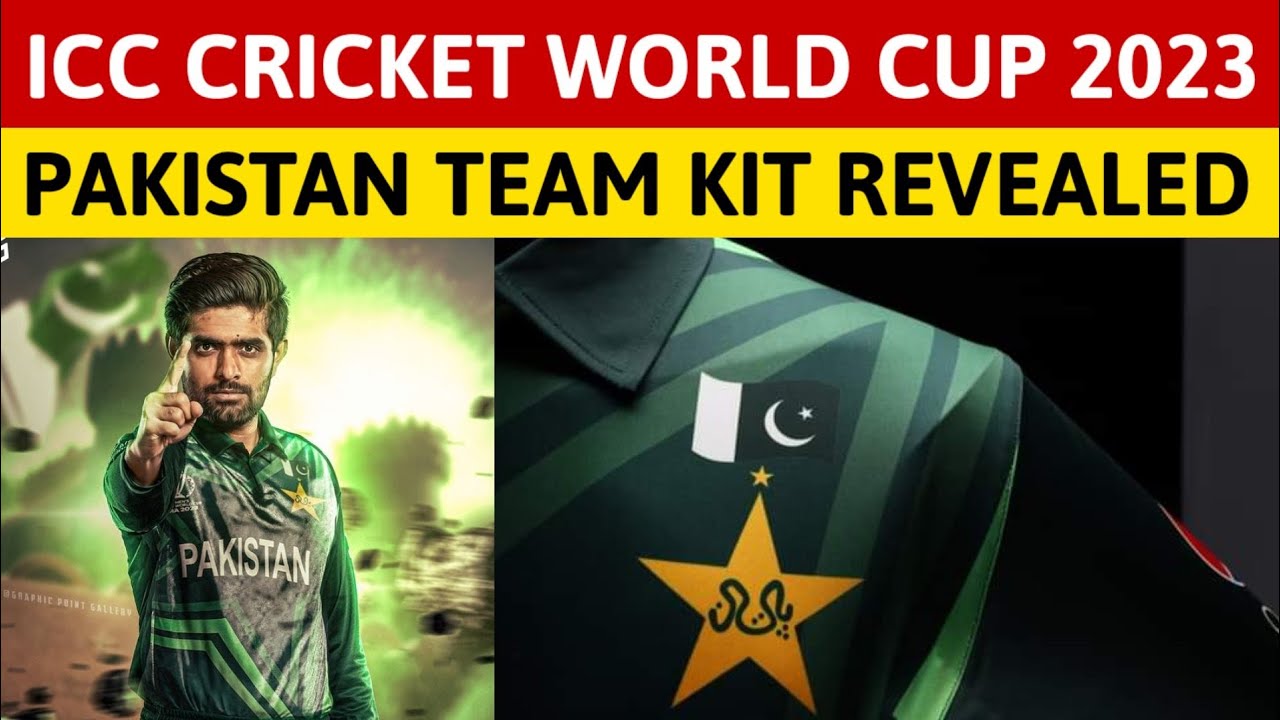 icc cricket world cup 2023 Pakistan kit reveal | pakistan cricket team ...